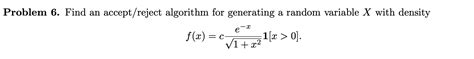 problem 6 find an accept reject algorithm for
