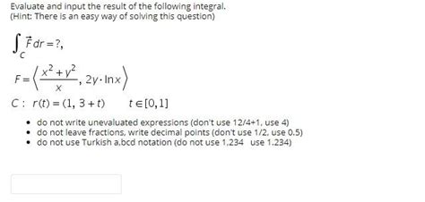 solved evaluate and input the result of the following