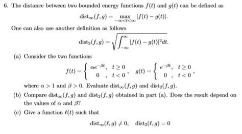 Solved 6 The Distance Between Two Bounded Energy Functions