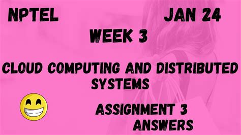 cloud computing and distributed systems assignment 3 nptel 2024