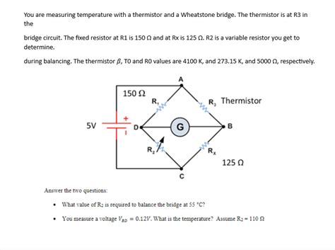 Solved You Are Measuring Temperature With A Thermistor And A