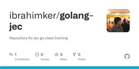Github Ibrahimker Golang Jec Repository For Jec Go Class Training