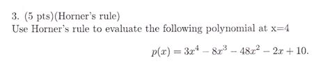 Solved 3 5 Ptshorners Rule Use Horners Rule To