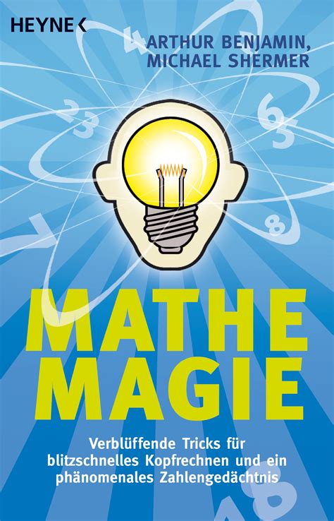 Arthur Benjamin: Mathe-Magie. Heyne Verlag (Taschenbuch)
