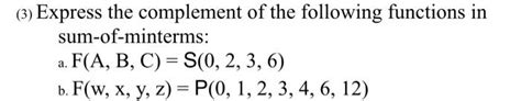 solved 3 express the complement of the following functions