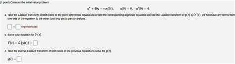 Solved Point Consider The Initial Value Problem Y 49y Cos7t Y