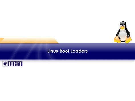 Ppt Linux Boot Loaders Powerpoint Presentation Free Download Id5642617
