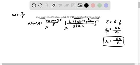 Solved A Laser Produces 20 0 Mw Of Red Light In 1 00 Hr The Laser Emits 2 29 ×10 20 Photons