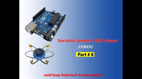 08 Variable Speed Of Led Chaser Step By Step Arduino Programming With