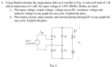 Solved Using Matlab Simulate The Single Phase Full Wave Chegg