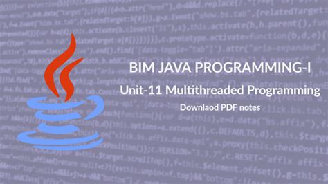 Unit 11 Multithreaded Programming 2025