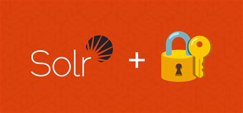 Authentication And Authorization In Apache Solr Using The Solr Operator
