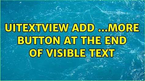 Uitextview Add More Button At The End Of Visible Text Youtube