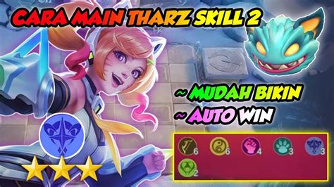 CARA MAIN THARZ SKILL 2 TERBARU ~ HYPER WANWAN ASTRO 3 STAR - MAGIC CHESS COMBO TERKUAT - YouTube