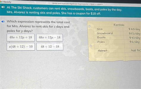 I Ready Write And Evaluate Algebraic Expressions Quiz Level F At The Ski Shack Cust Algebra
