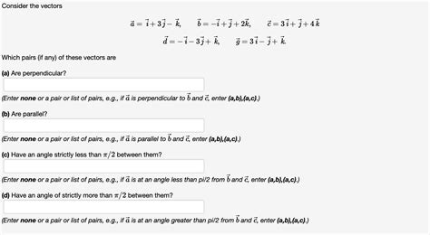 Solved Consider The Vectors A I 3jk B I J 2k C 3i J 4k Chegg Com