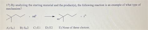 By analyzing the starting material and the | Chegg.com
