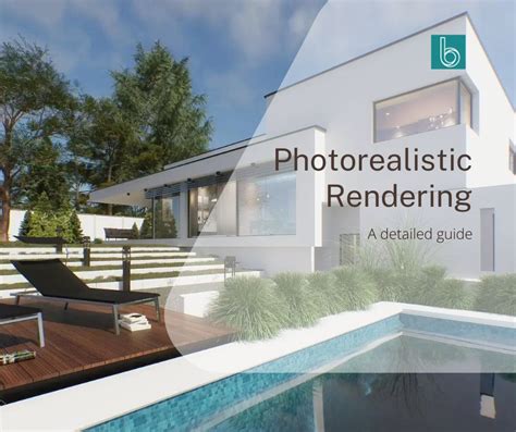 What Is Photorealistic Rendering A Detailed Guide