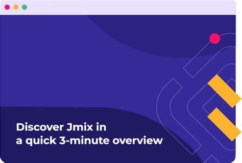 Jmix Innovative Java Application Development Platform