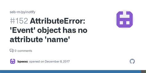 attributeerror event object has no attribute name · issue 152