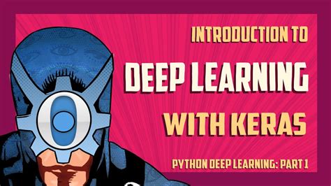 Introduction To Deep Learning With Python And Keras Part 1 Youtube