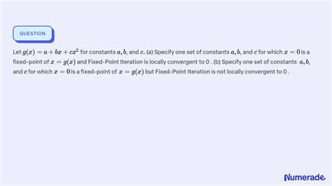 SOLVED Let G X A B X C X 2 For Constants A B And C A Specify One Set Of Constants A B