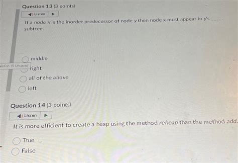 Solved If A Node X Is The Inorder Predecessor Of Node Y Then