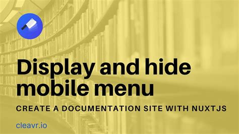 Display And Hide Mobile Menu In Nuxtjs Content Project Youtube