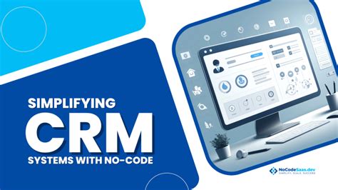 Simplifying CRM Systems With No Code