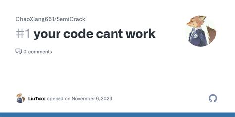 Your Code Cant Work · Issue 1 · Chaoxiang661semicrack · Github