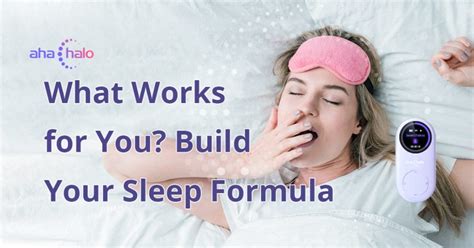 What Works For You Build Your Sleep Formula Aha Harmony