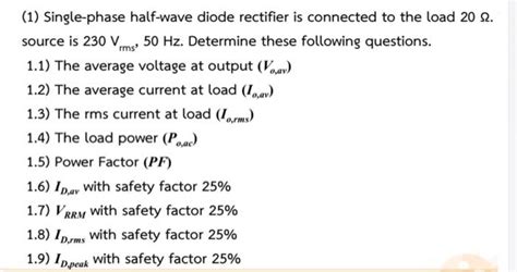 Solved Single Phase Half Wave Diode Rectifier Is Chegg