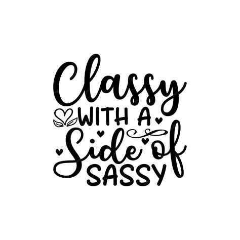 Premium Vector Classy With A Side Of Sassy