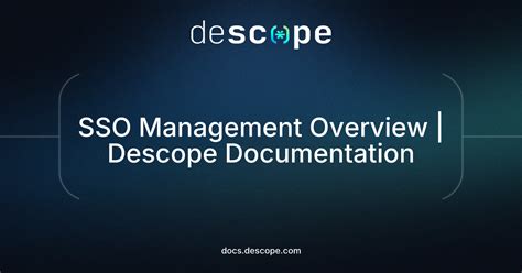 Sso Management Overview Descope Documentation