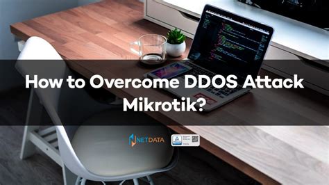 How To Overcome Ddos Attack Mikrotik ~ Pt Network Data Sistem