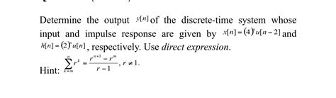 Solved Determine The Output Y N ﻿of The Discrete Time
