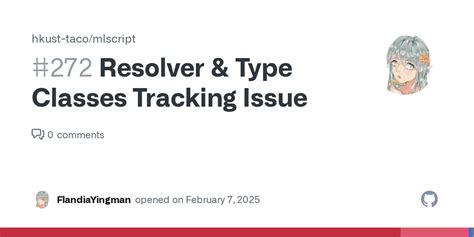 Resolver Type Classes Tracking Issue Issue Hkust Taco
