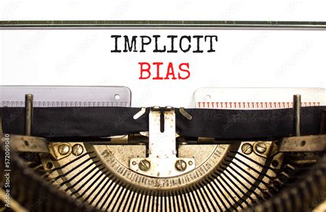 Implicit Bias Symbol Concept Words Implicit Bias Typed On White Paper On Old Retro Typewriter