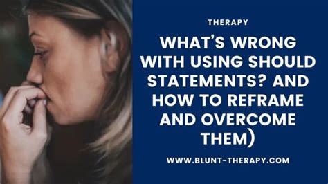 Whats Wrong With Using Should Statements And How To Reframe And