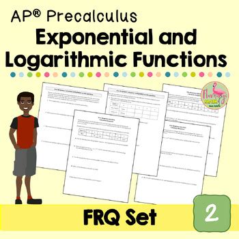 Exponential And Logarithmic Functions Free Response Set AP Precalculus