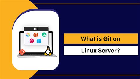 Wat Is Git Op Een Linux Server In 2026 Stapsgewijze Handleiding