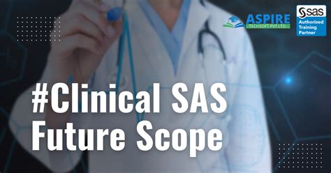 The Future Scope Of Clinical Sas Why Sas For Pharmaceutical And