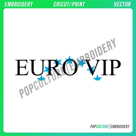 Euro Vip Official Logo For Embroidery And Vector • Pop Culture