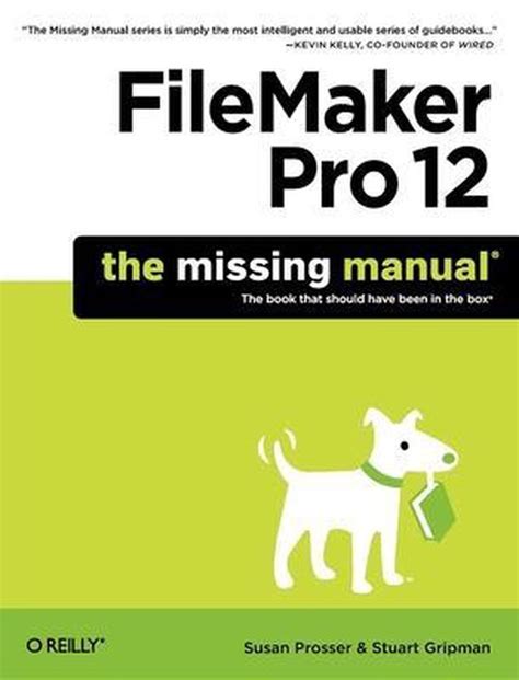 Filemaker Pro 12 The Missing Manual Susan Prosser 9781449316280 Boeken Bol