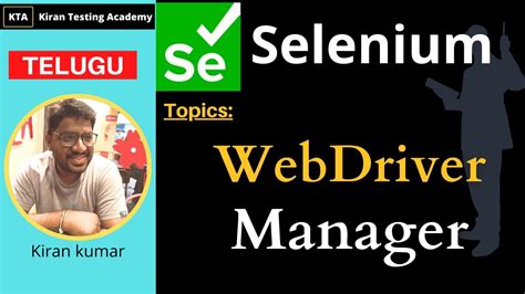 Webdriver Manager In Selenium Selenium Telugu Classes Youtube