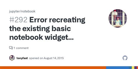 Error Recreating The Existing Basic Notebook Widget Examples Issue Jupyter Notebook