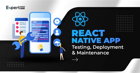 React Native App Testing Deployment And Maintenance