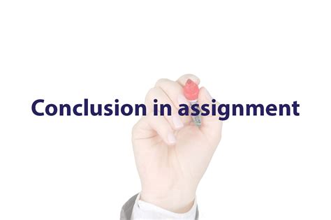 How To Do A Conclusion In Assignment Free Sample