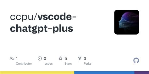 GitHub Ccpu Vscode Chatgpt Plus
