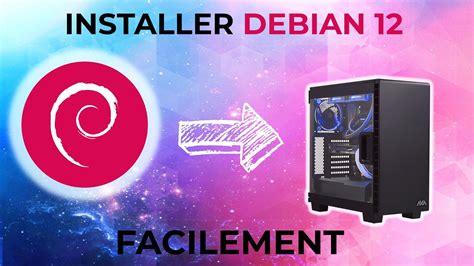 Comment Installer Debian 12 Youtube